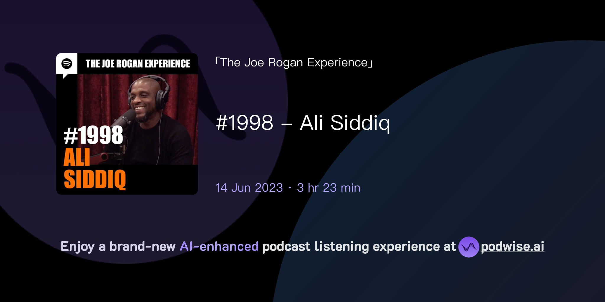 #1998 - Ali Siddiq | The Joe Rogan Experience | Podwise