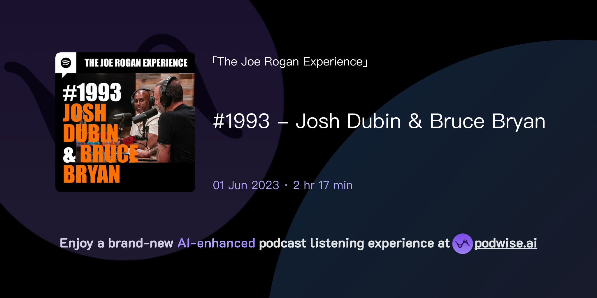 #1993 - Josh Dubin & Bruce Bryan | The Joe Rogan Experience | Podwise