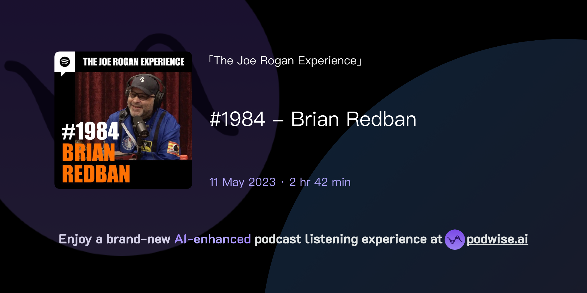 #1984 - Brian Redban | The Joe Rogan Experience | Podwise