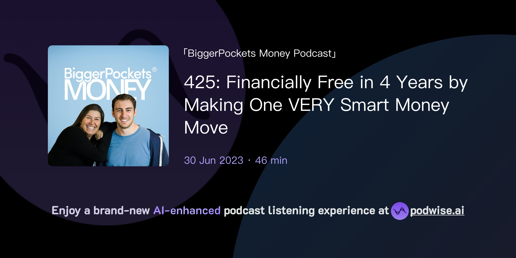 425: Financially Free in 4 Years by Making One VERY Smart Money Move | BiggerPockets Money ...
