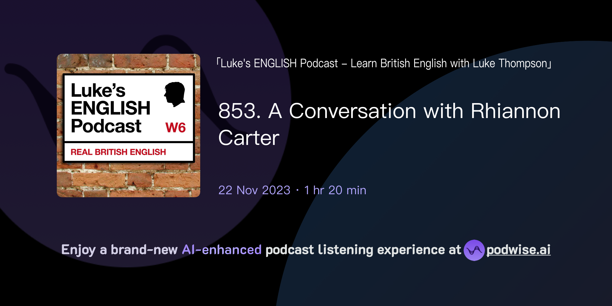 853. A Conversation with Rhiannon Carter | Luke's ENGLISH Podcast ...