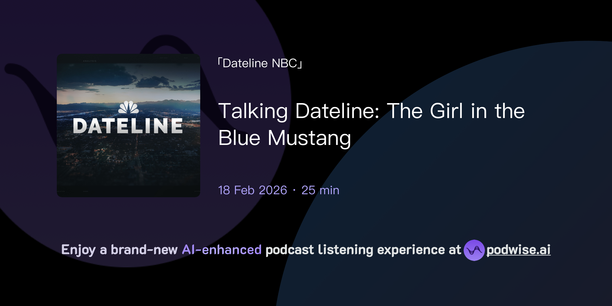 Talking Dateline: The Girl in the Blue Mustang | Dateline NBC | Podwise