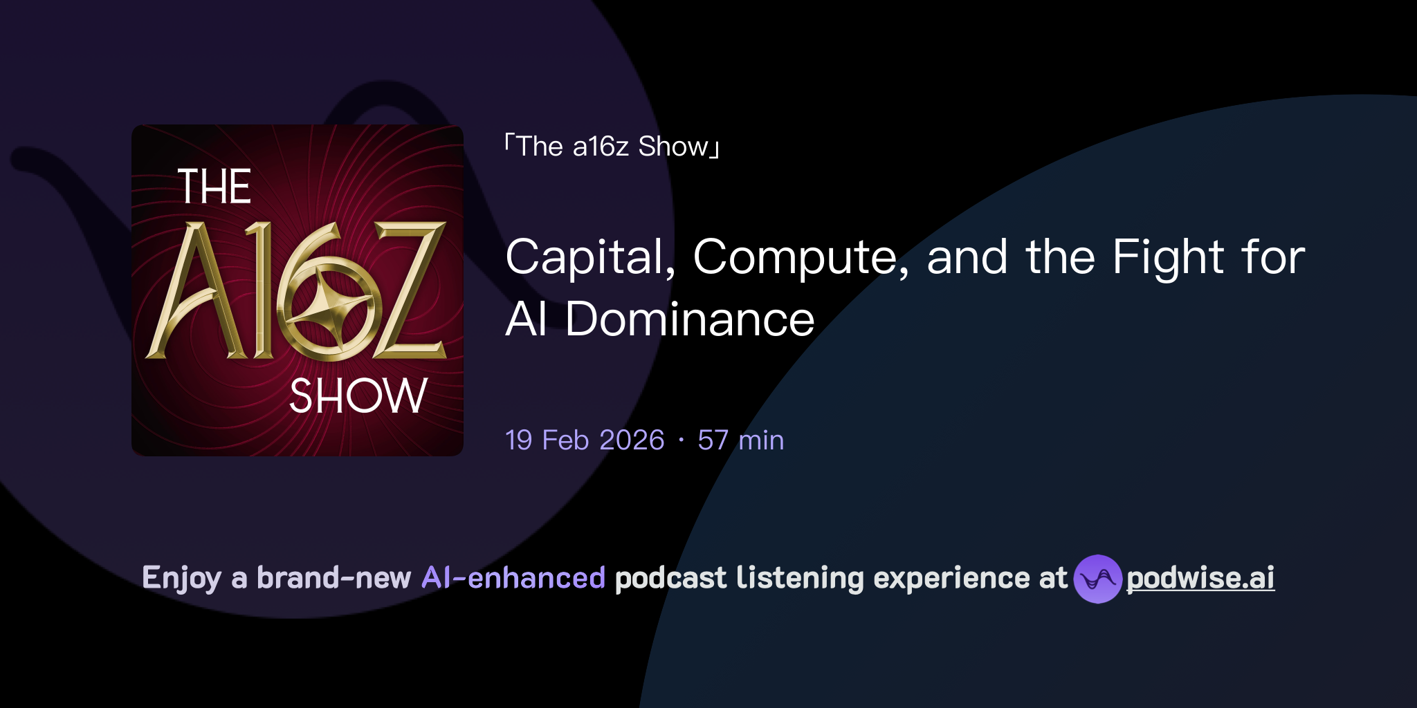 Capital, Compute, and the Fight for AI Dominance | The a16z Show | Podwise
