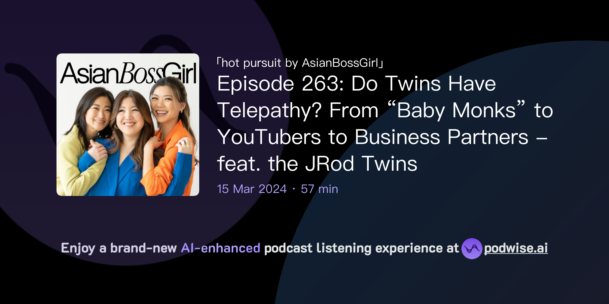 Episode 263: Do Twins Have Telepathy? From “Baby Monks” to YouTubers to Business Partners - feat ...