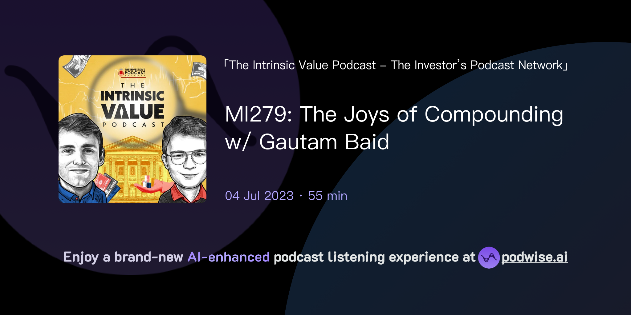 MI279: The Joys of Compounding w/ Gautam Baid | The Intrinsic Value ...