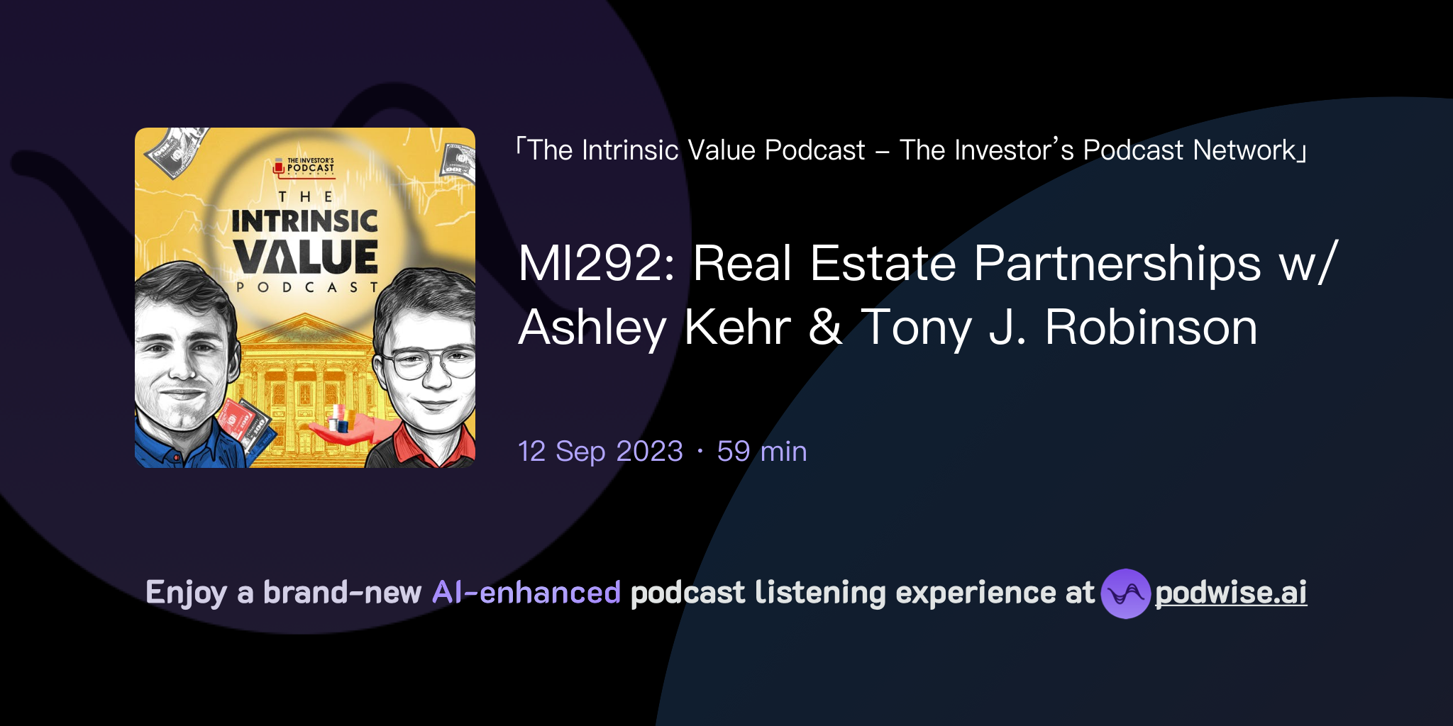 MI292: Real Estate Partnerships w/ Ashley Kehr & Tony J. Robinson | The Intrinsic Value Podcast ...