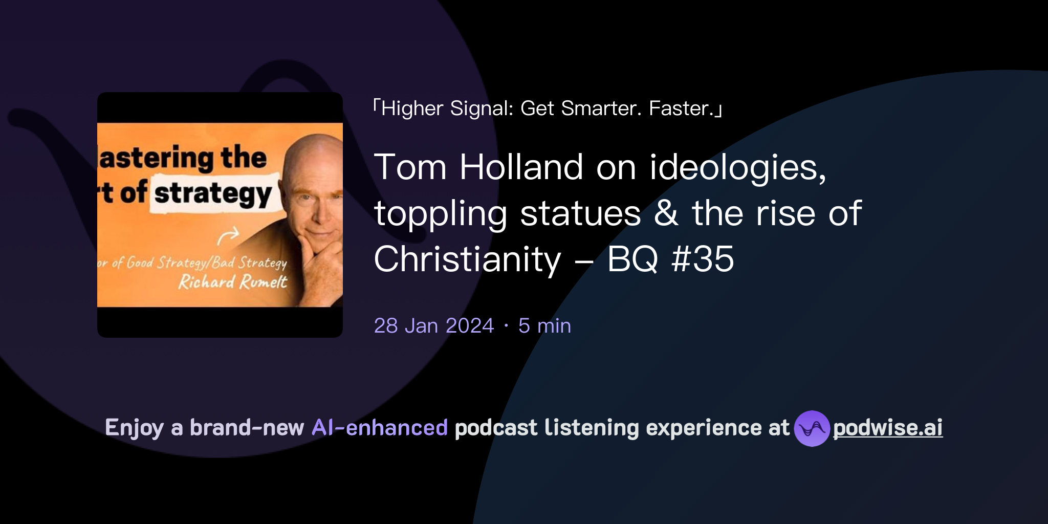 Tom Holland on ideologies, toppling statues & the rise of Christianity - BQ #35 | Higher Signal ...