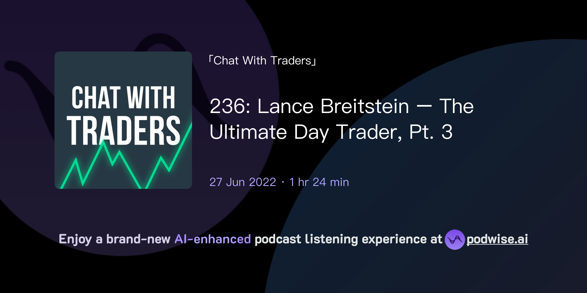 236: Lance Breitstein – The Ultimate Day Trader, Pt. 3 | Chat With ...