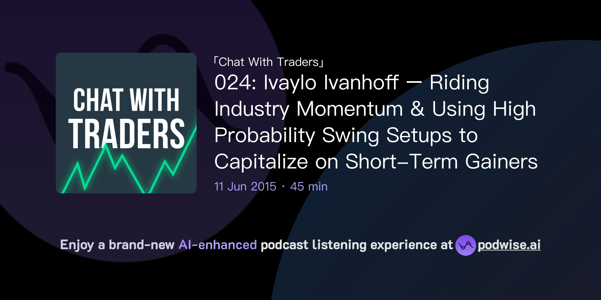 024: Ivaylo Ivanhoff – Riding Industry Momentum & Using High ...