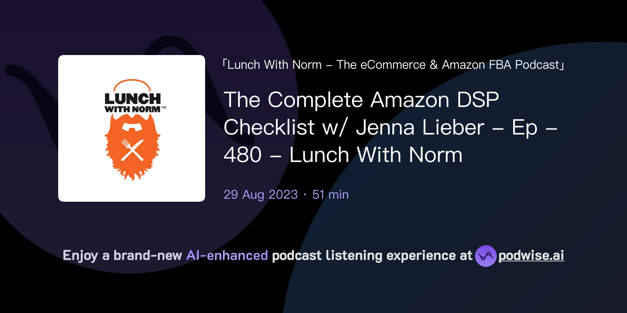 The Complete Amazon DSP Checklist w/ Jenna Lieber - Ep - 480 - Lunch ...