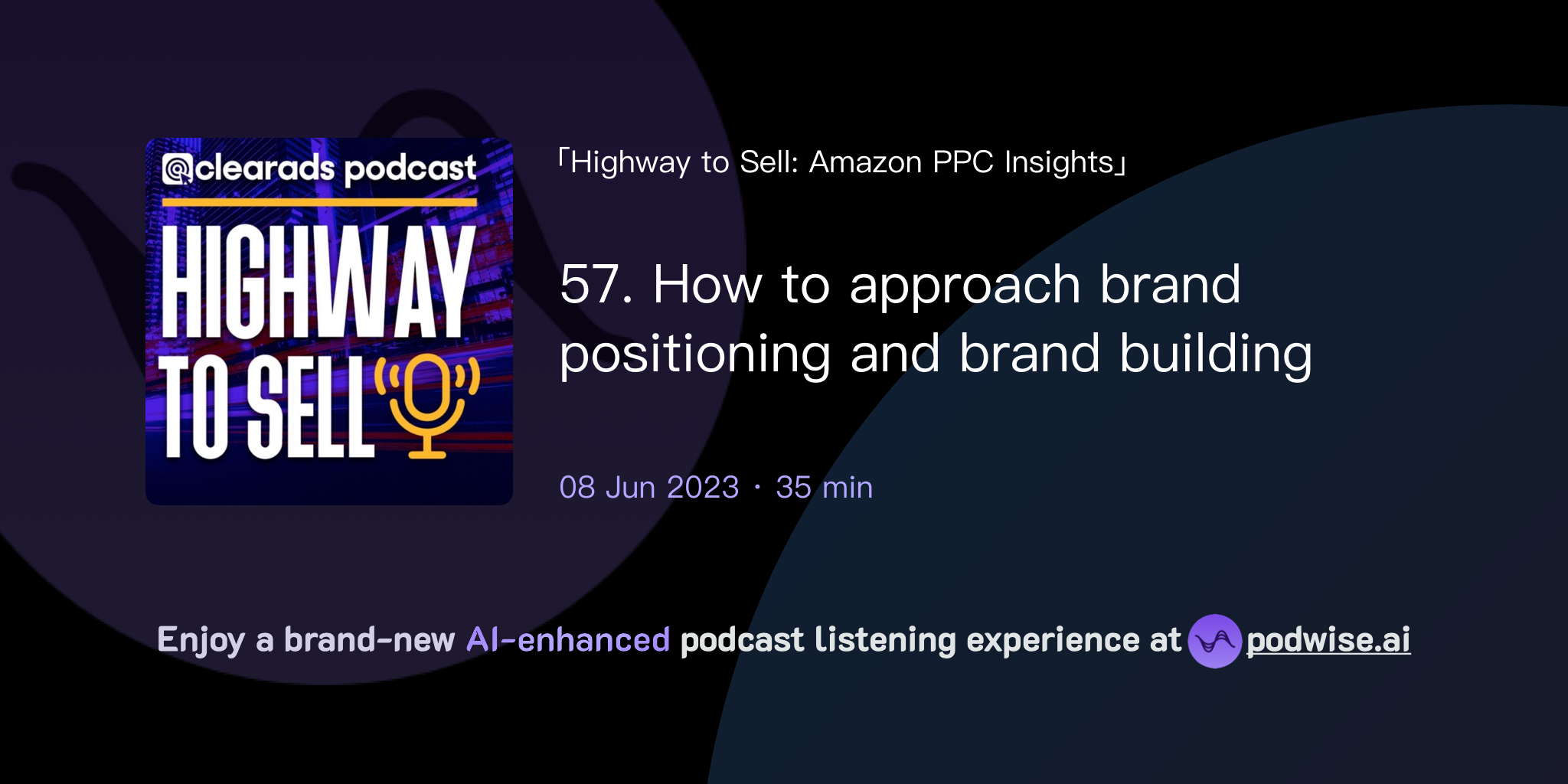 57. How to approach brand positioning and brand building | Highway to Sell: Amazon PPC Insights ...