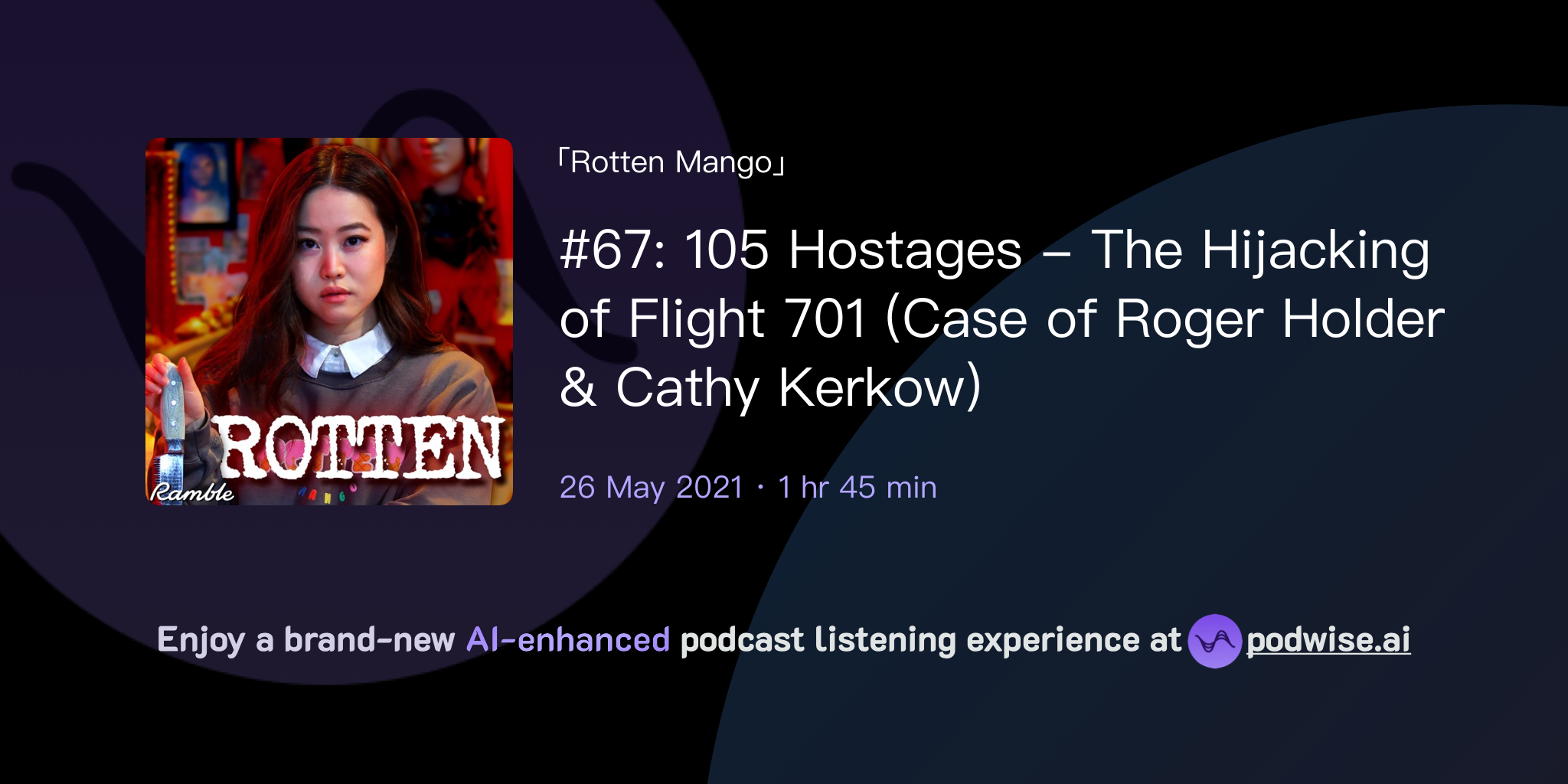 #67: 105 Hostages - The Hijacking of Flight 701 (Case of Roger Holder & Cathy Kerkow) | Rotten ...