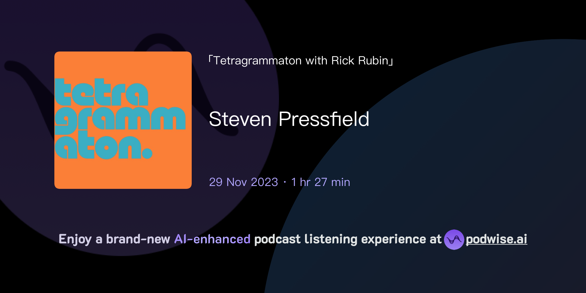 Steven Pressfield | Tetragrammaton with Rick Rubin | Podwise