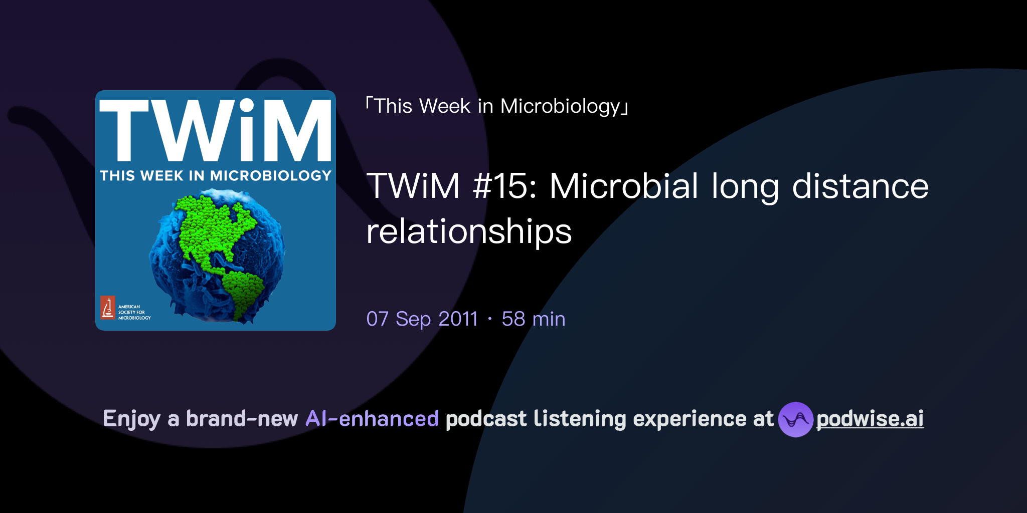 TWiM #15: Microbial long distance relationships | This Week in Microbiology | Podwise
