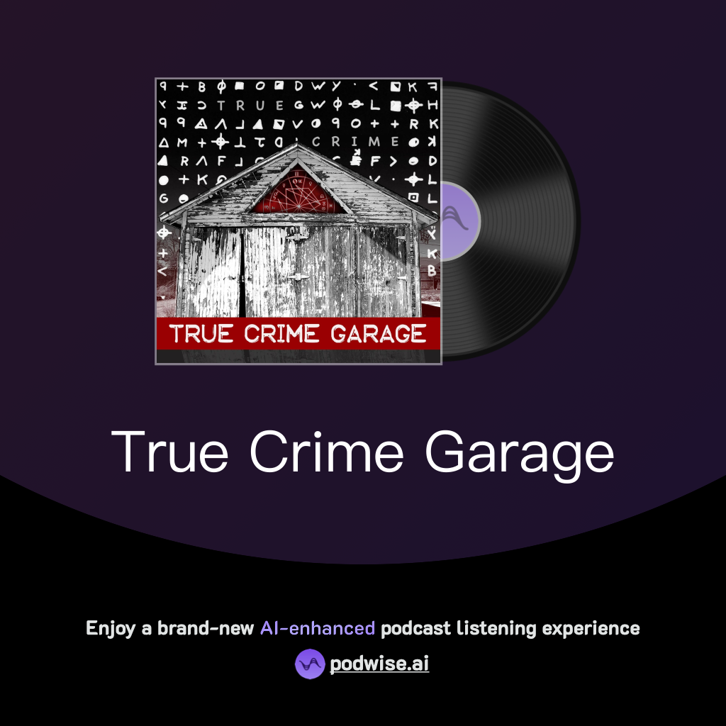 True Crime Garage | Podwise