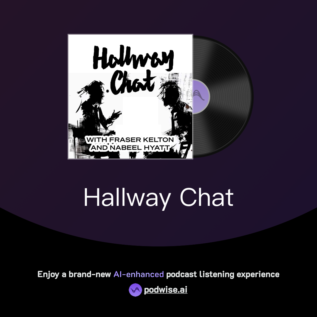Hallway Chat | Podwise