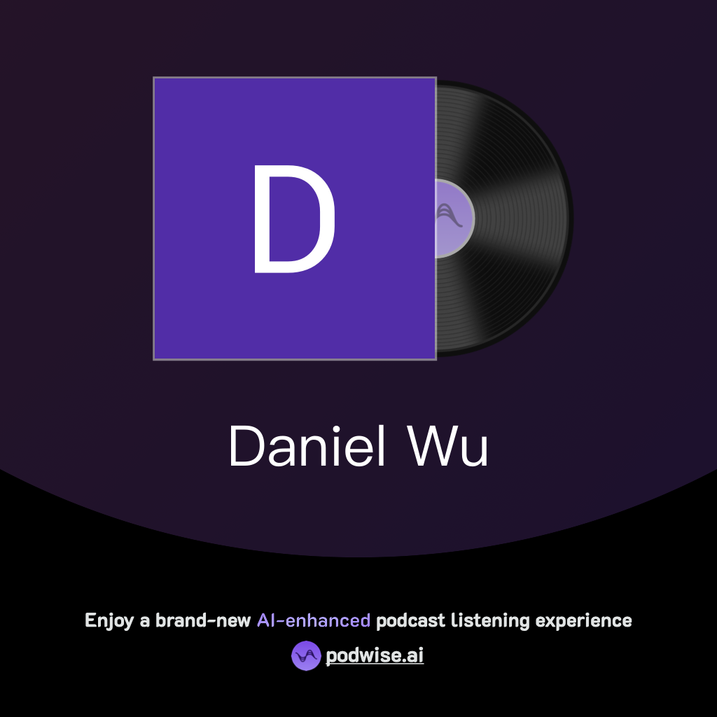 Daniel Wu | Podwise