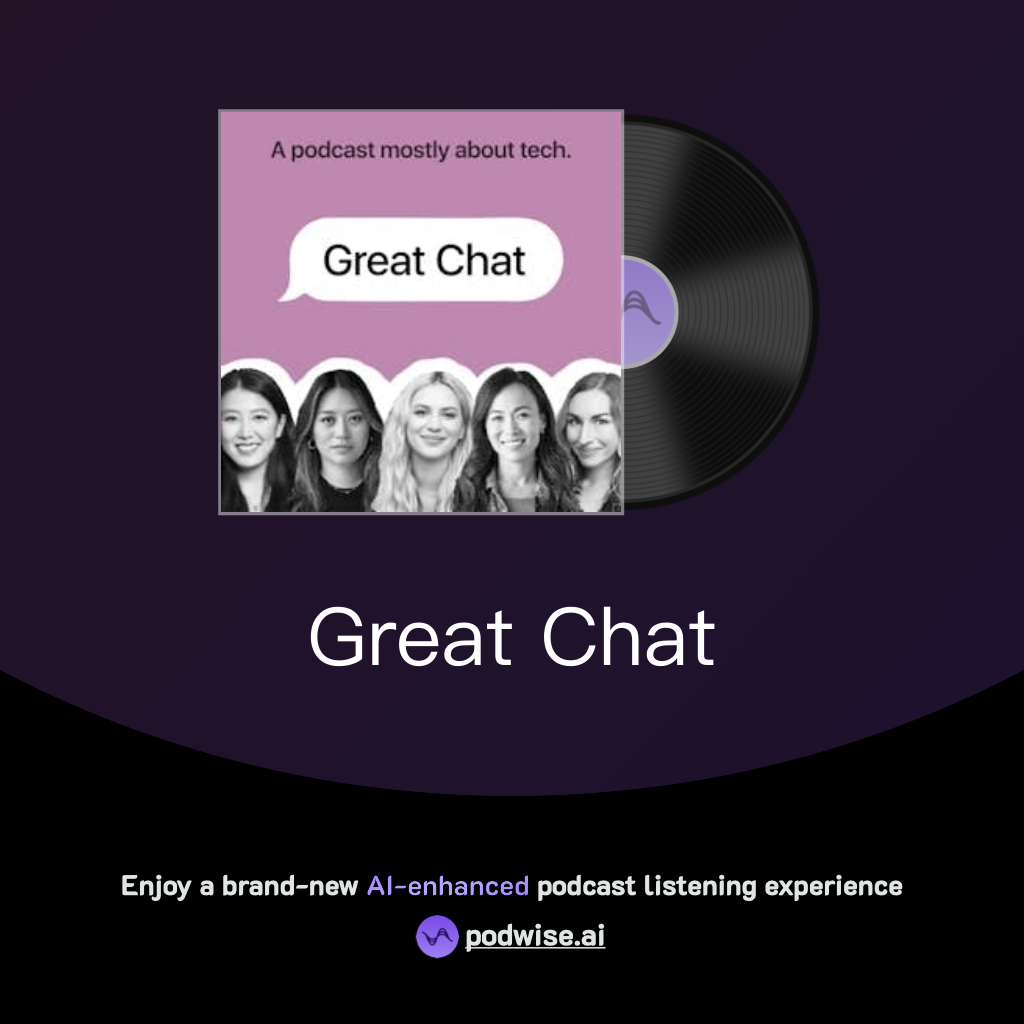 Great Chat | Podwise