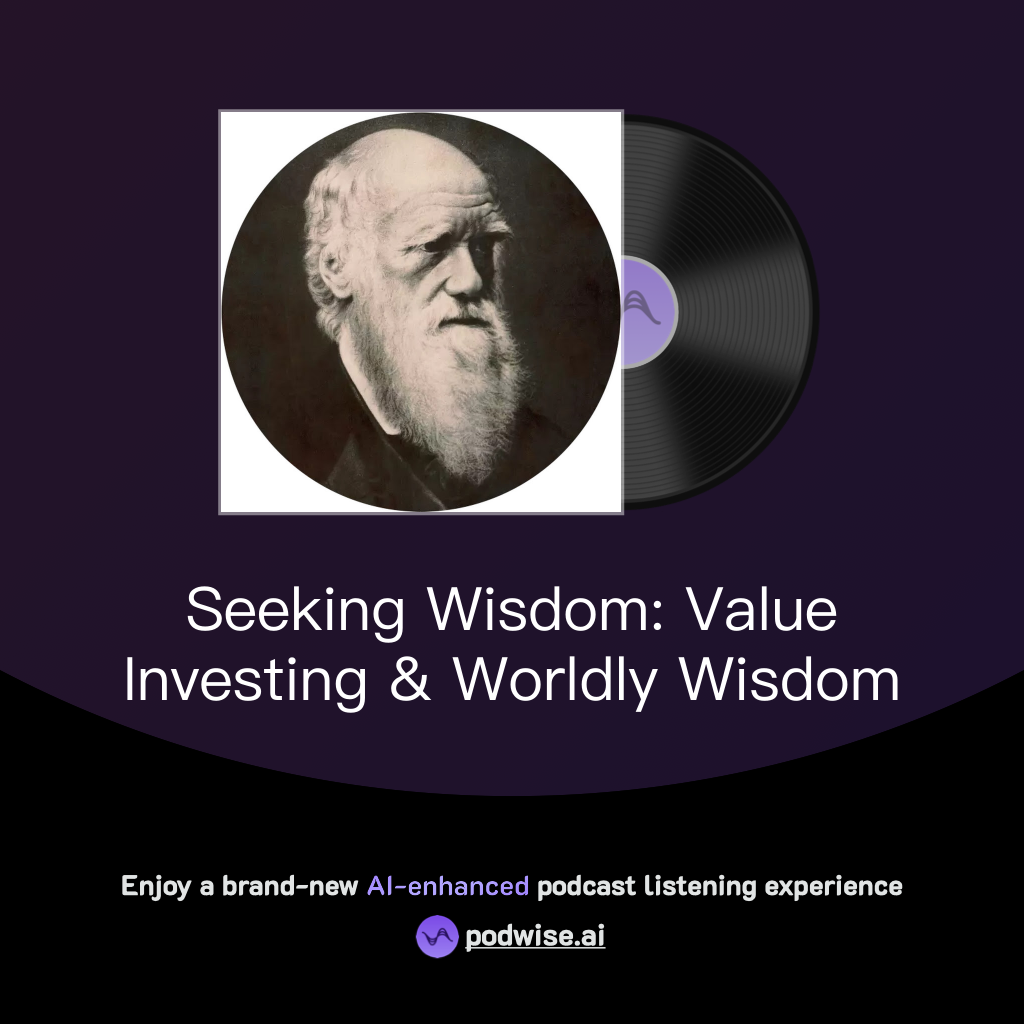 Seeking Wisdom: Value Investing & Worldly Wisdom | Podwise