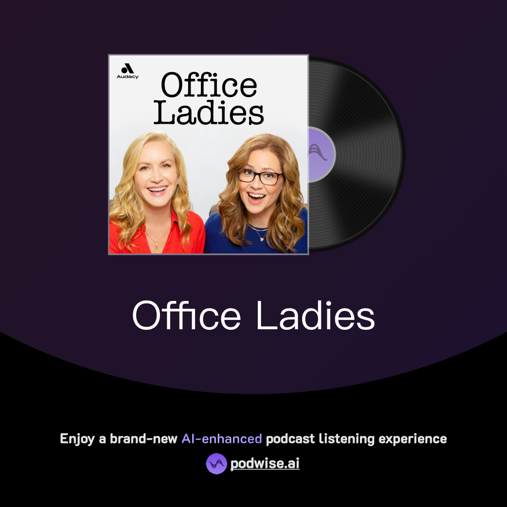 Office Ladies | Podwise