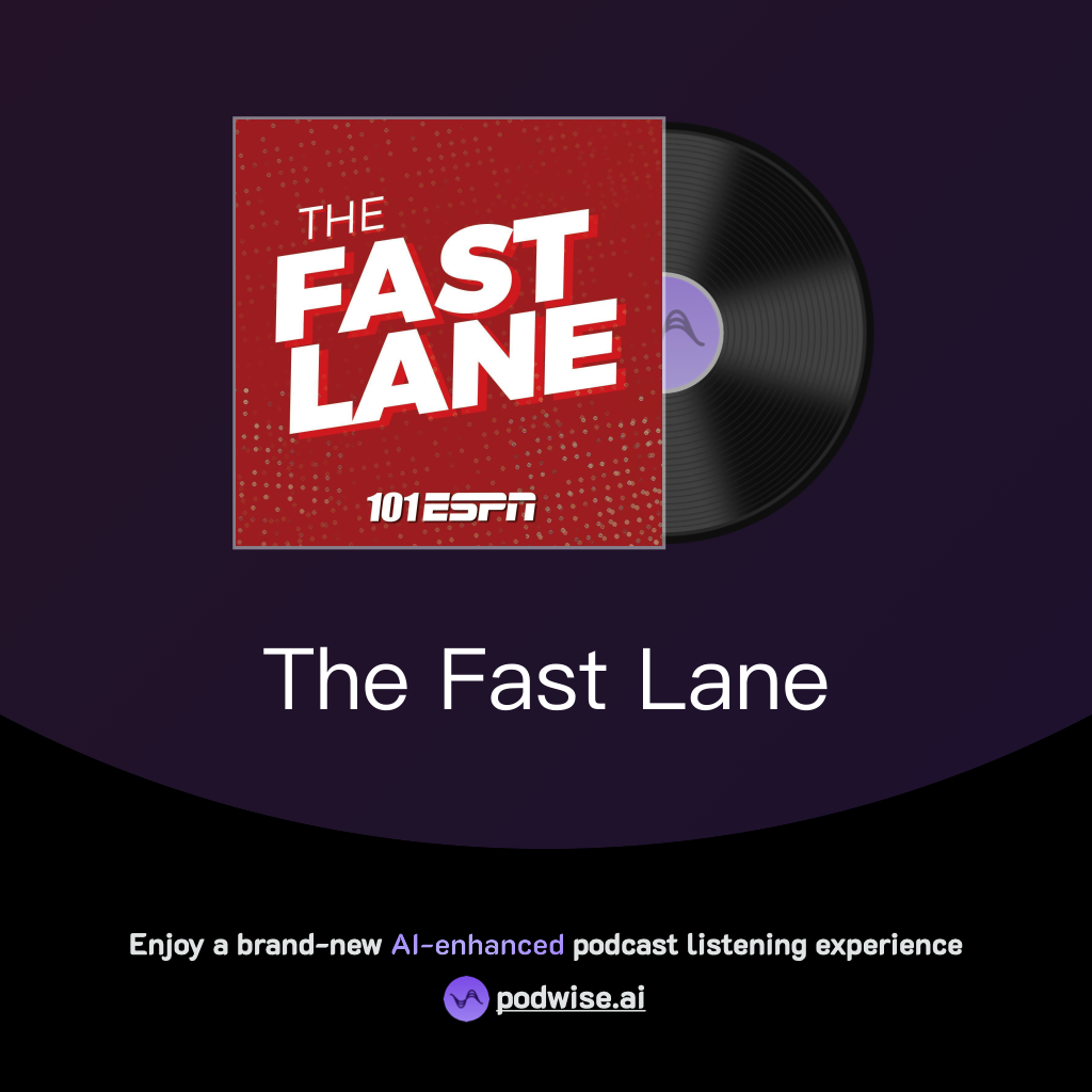 The Fast Lane | Podwise