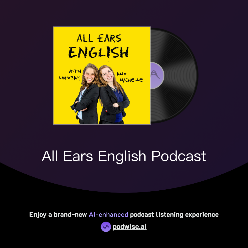All Ears English Podcast | Podwise