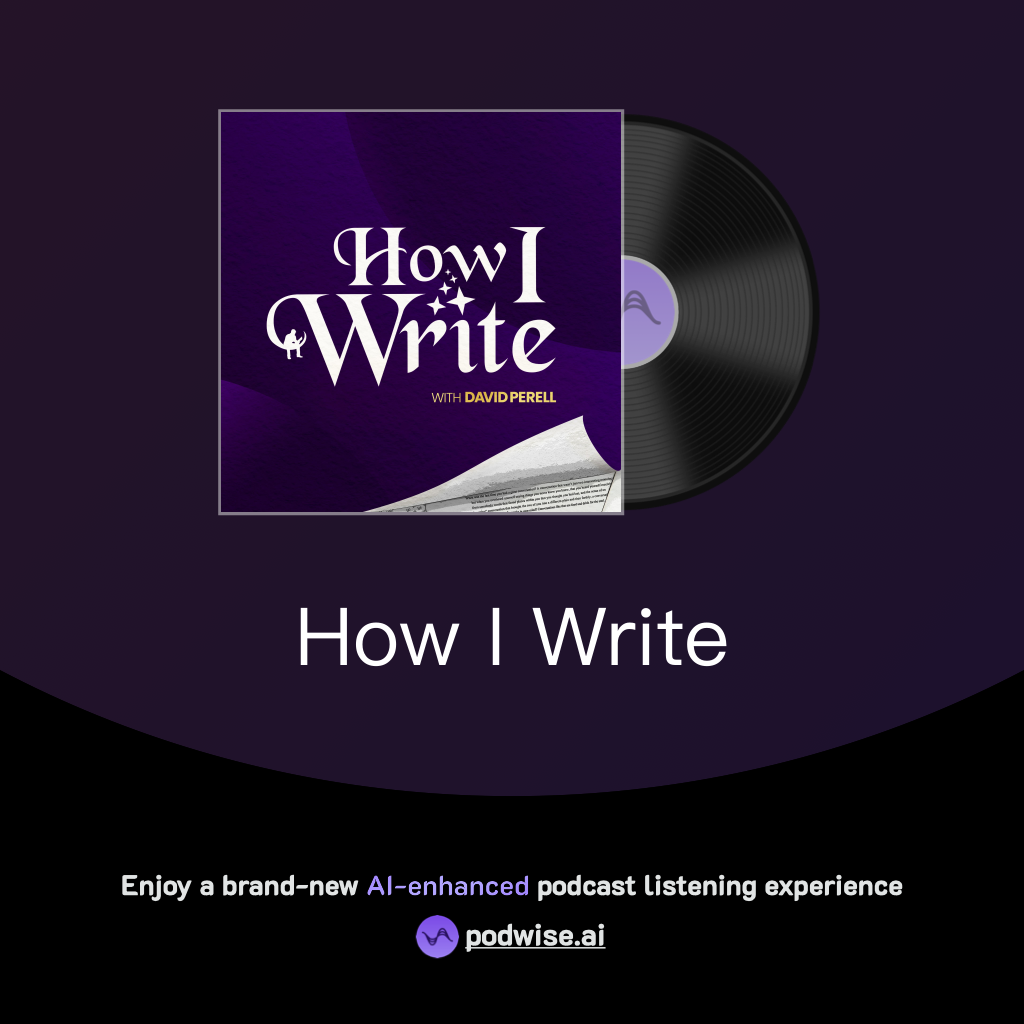 How I Write | Podwise
