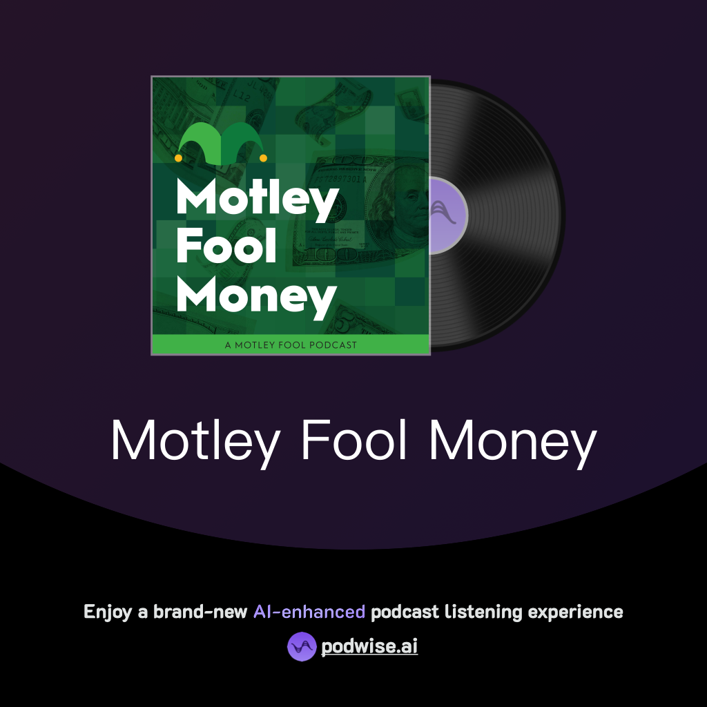 Motley Fool Money | Podwise