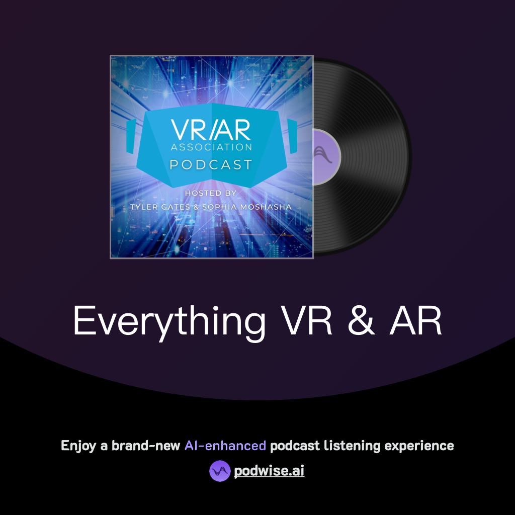 Everything VR & AR | Podwise