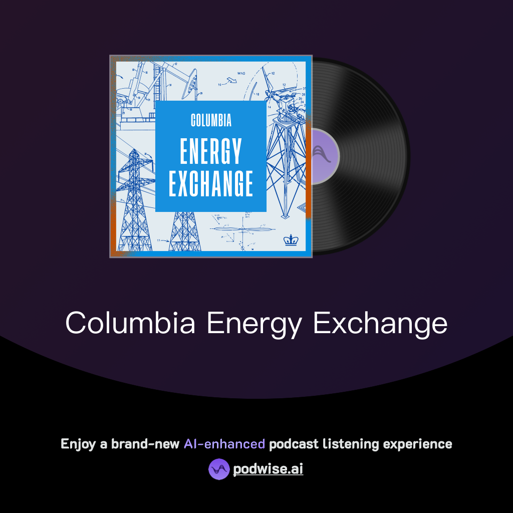 Columbia Energy Exchange | Podwise