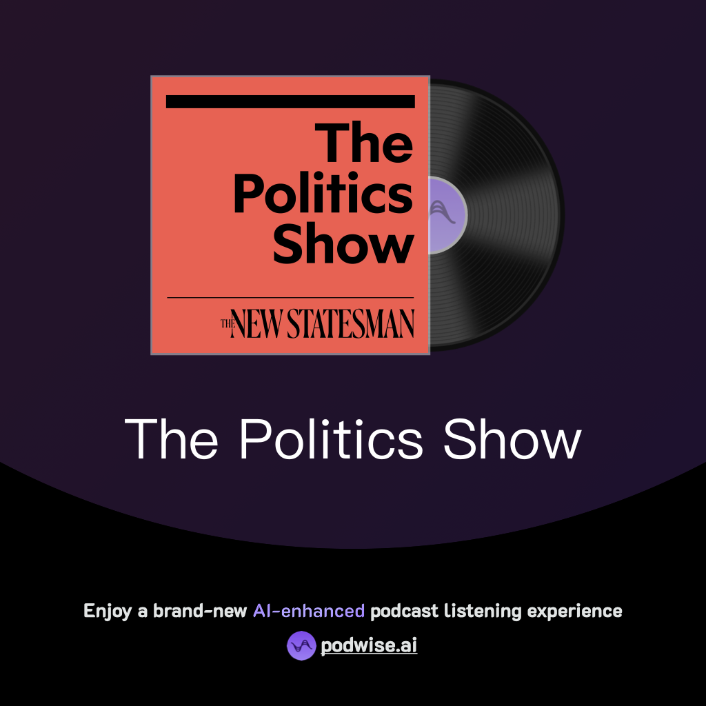 Politics from the New Statesman | Podwise