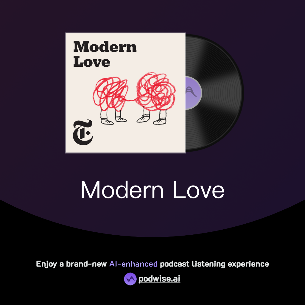 Modern Love | Podwise