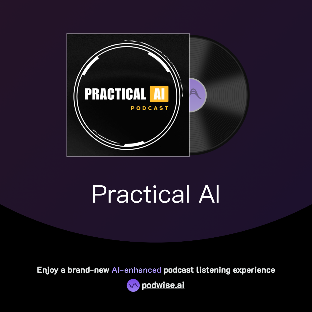 Practical AI | Podwise