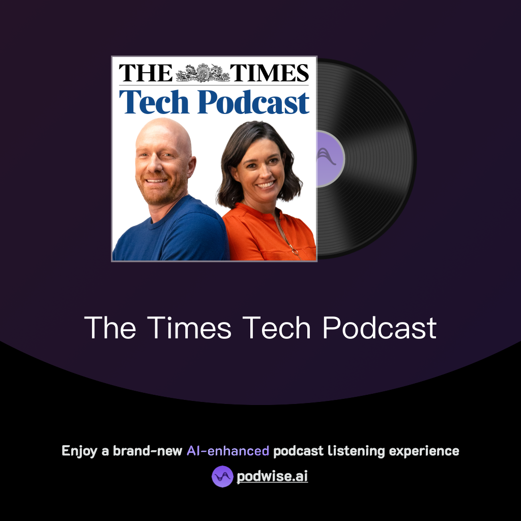 The Times Tech Podcast | Podwise