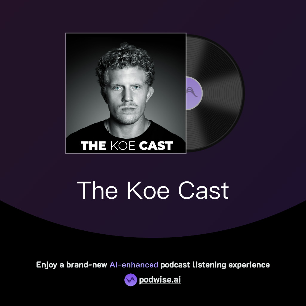 The Koe Cast | Podwise