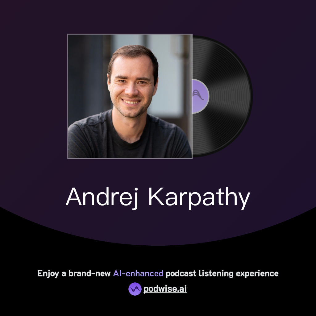 Andrej Karpathy | Podwise